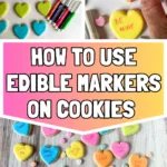 How to Use Edible Markers for Cookies: Tips, Brands, and Decorating Ideas
