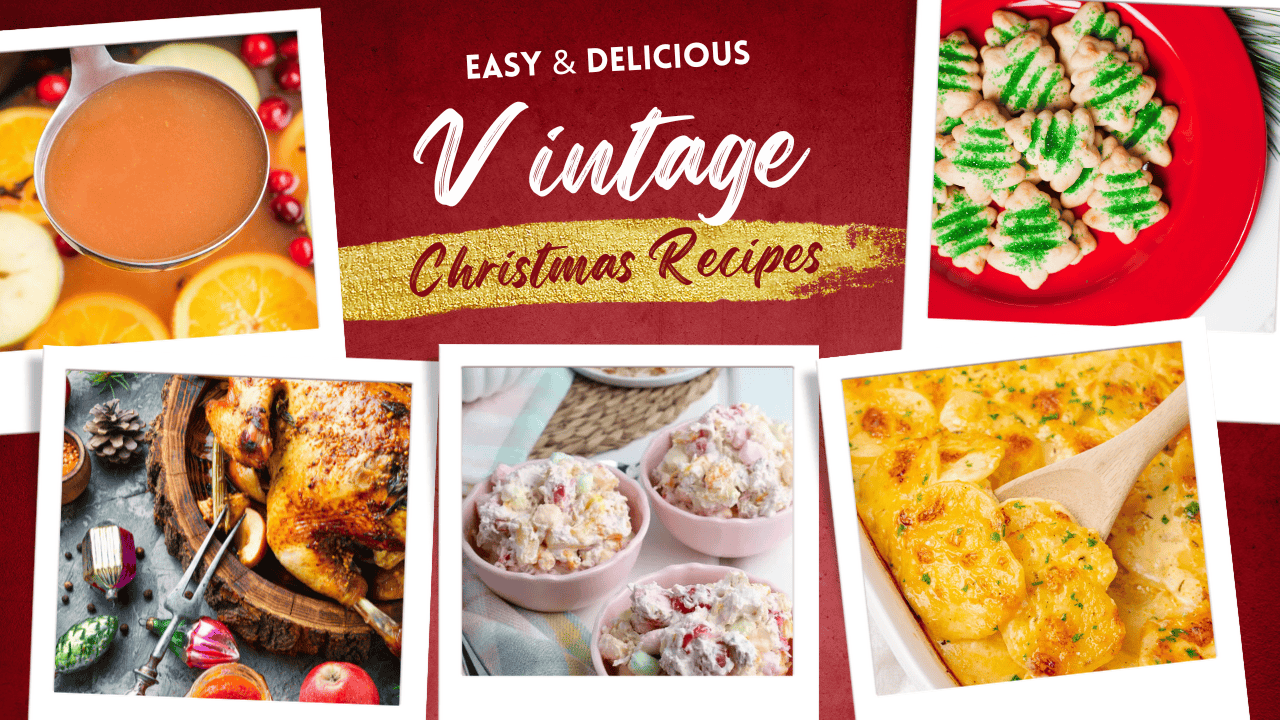 Vintage Christmas Food: Classic Recipes & Retro Party Favorites to Try