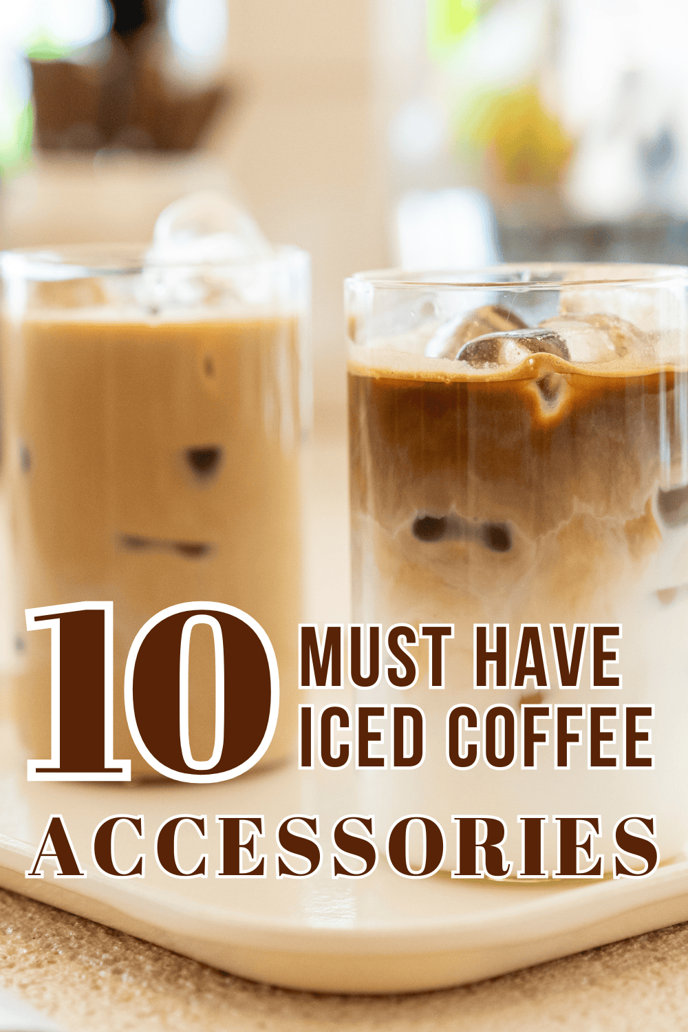 Best Iced Coffee Accessories for Making Coffee at Home