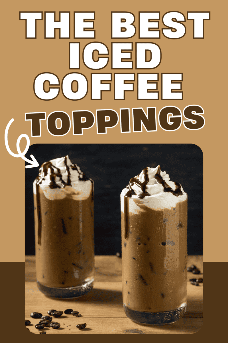 Easy & Fun Iced Coffee Toppings to Try at Home