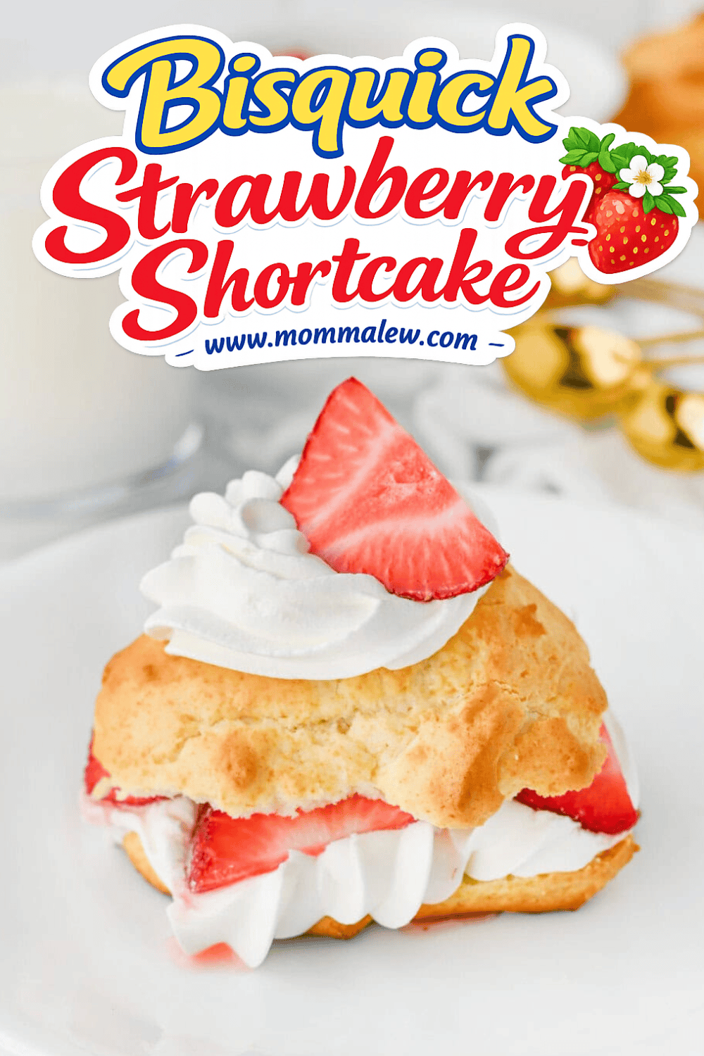 Bisquick Strawberry Shortcake (Easy Biscuit Recipe)